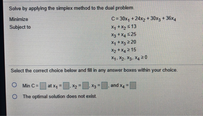 Solved Solve by applying the simplex method to the dual | Chegg.com
