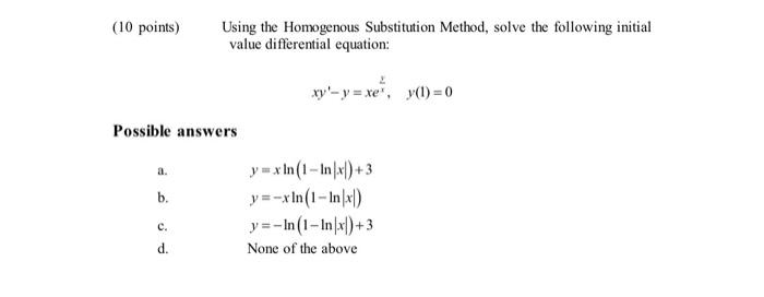 Solved 10 Points Using The Homogenous Substitution Method