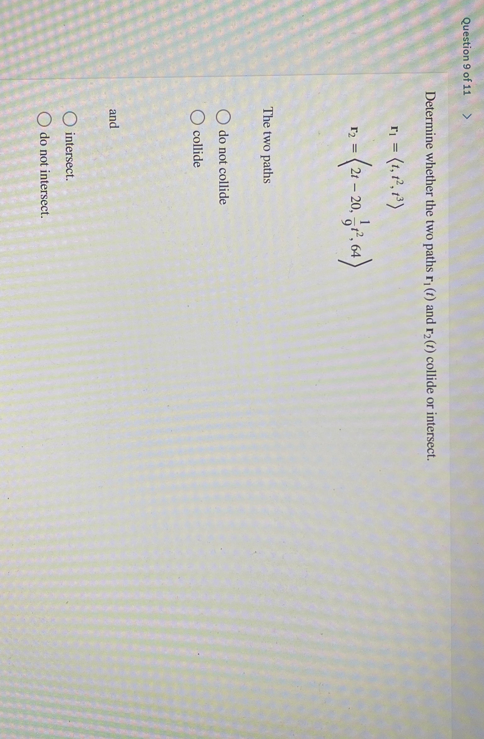 Solved Question 9 ﻿of 11Determine whether the two paths | Chegg.com