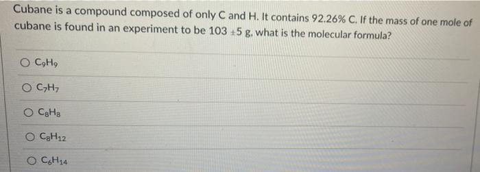 Solved Cubane is a compound composed of only C and H. It | Chegg.com