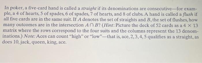 In poker, a five-card hand is called a straight if | Chegg.com