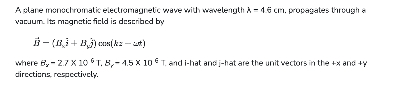 Solved A plane monochromatic electromagnetic wave with | Chegg.com