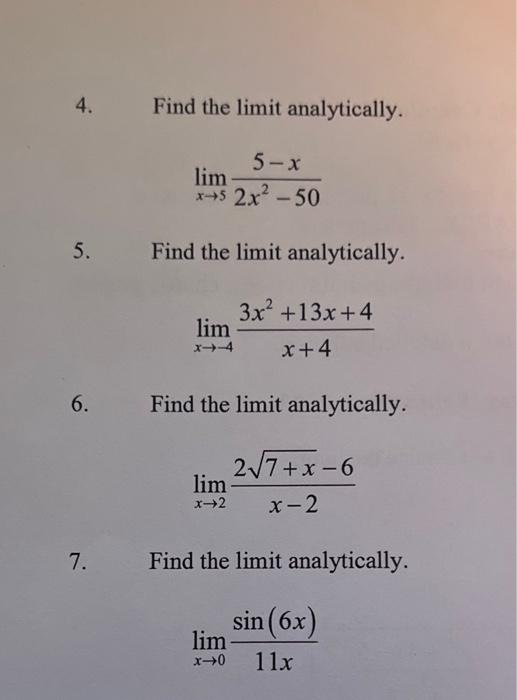 Solved 4. Find the limit analytically. limx→52x2−505−x 5. | Chegg.com Solved 4. Find the limit analytically. limx→52x2−505−x 5. | Chegg.com