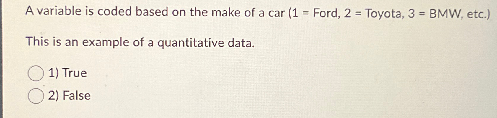 Solved A variable is coded based on the make of a car ( 1= | Chegg.com