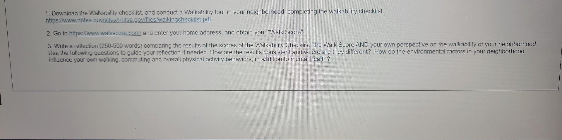 1. Download the Walkability checklist, and conduct a | Chegg.com