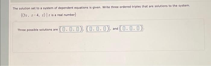 Solved The solution set to a system of dependent equations | Chegg.com