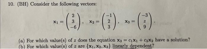 Solved 10. (BH) Consider the following vectors: | Chegg.com