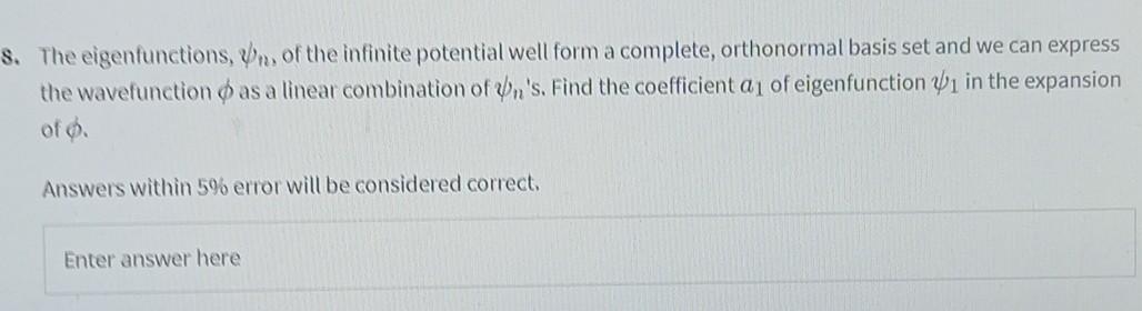 Solved S. The eigenfunctions, Unoof the infinite potential | Chegg.com