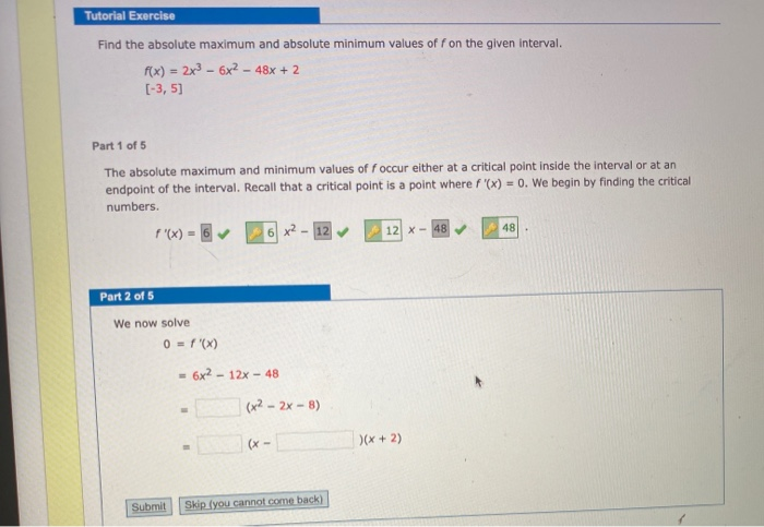 Solved Tutorial Exercise Find the absolute maximum and | Chegg.com Solved Tutorial Exercise Find the absolute maximum and | Chegg.com