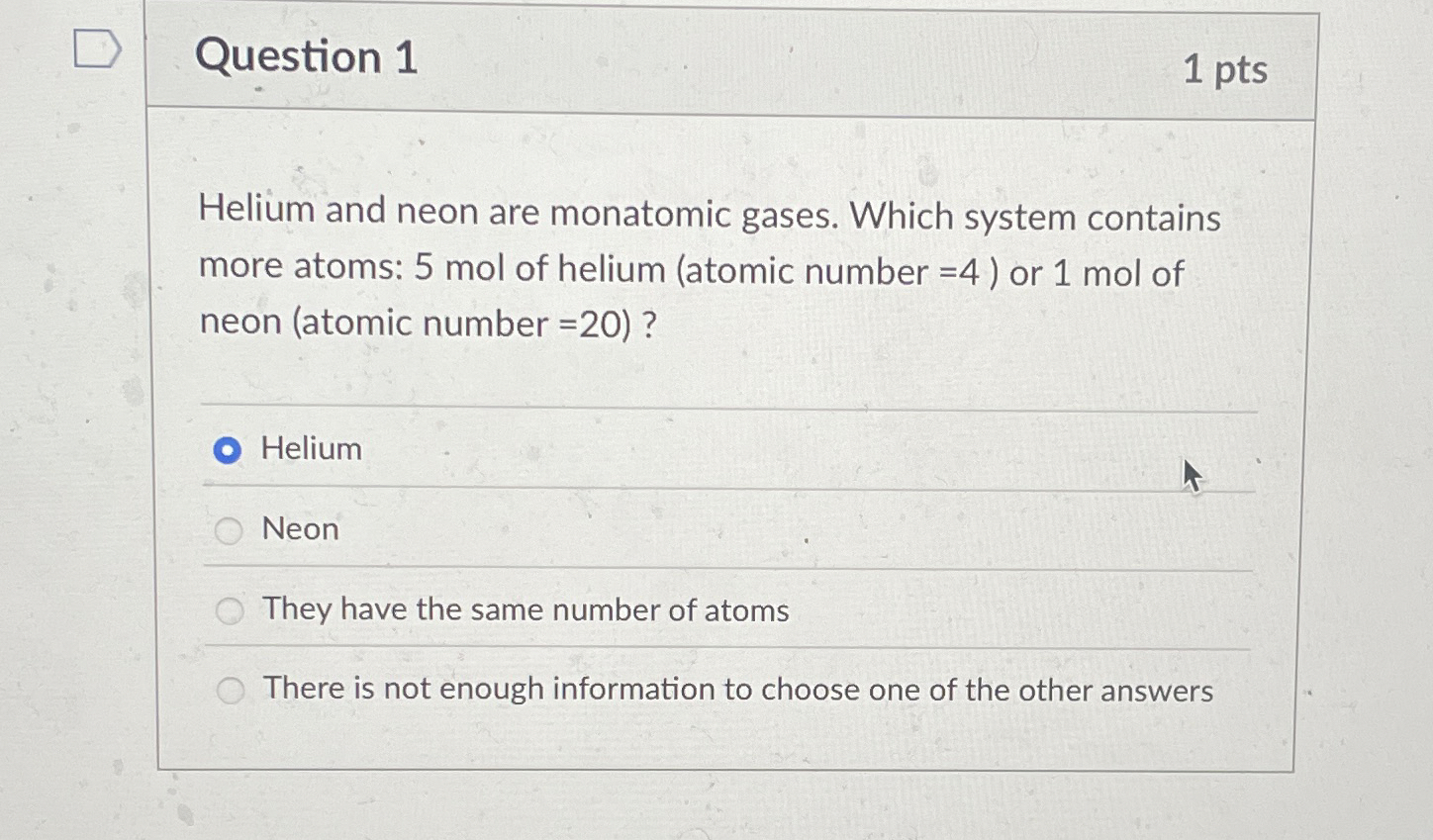 Solved Question 11 ﻿ptsHelium and neon are monatomic gases. | Chegg.com