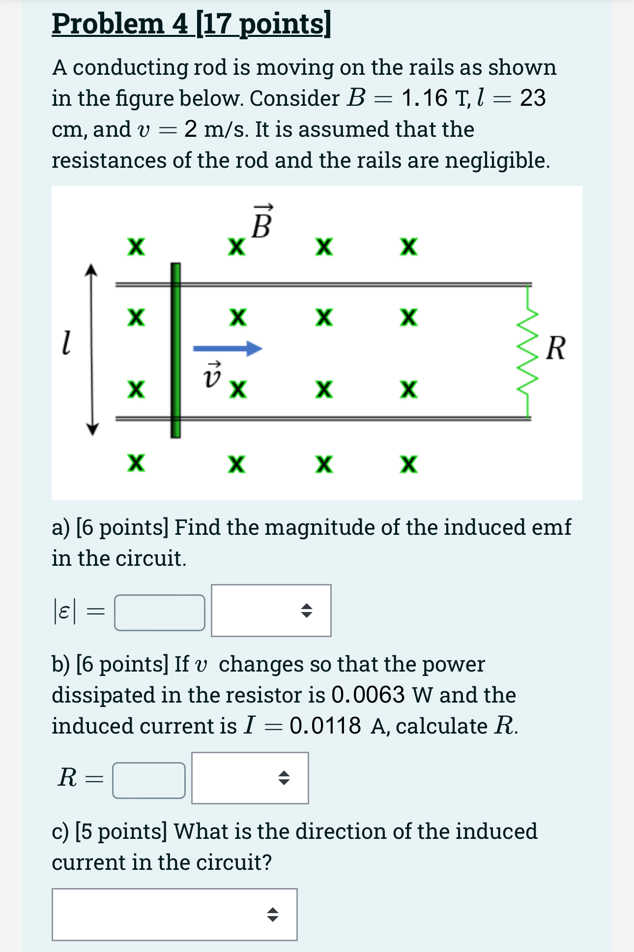 Solved Problem 4 [17 ﻿points]A conducting rod is moving on | Chegg.com