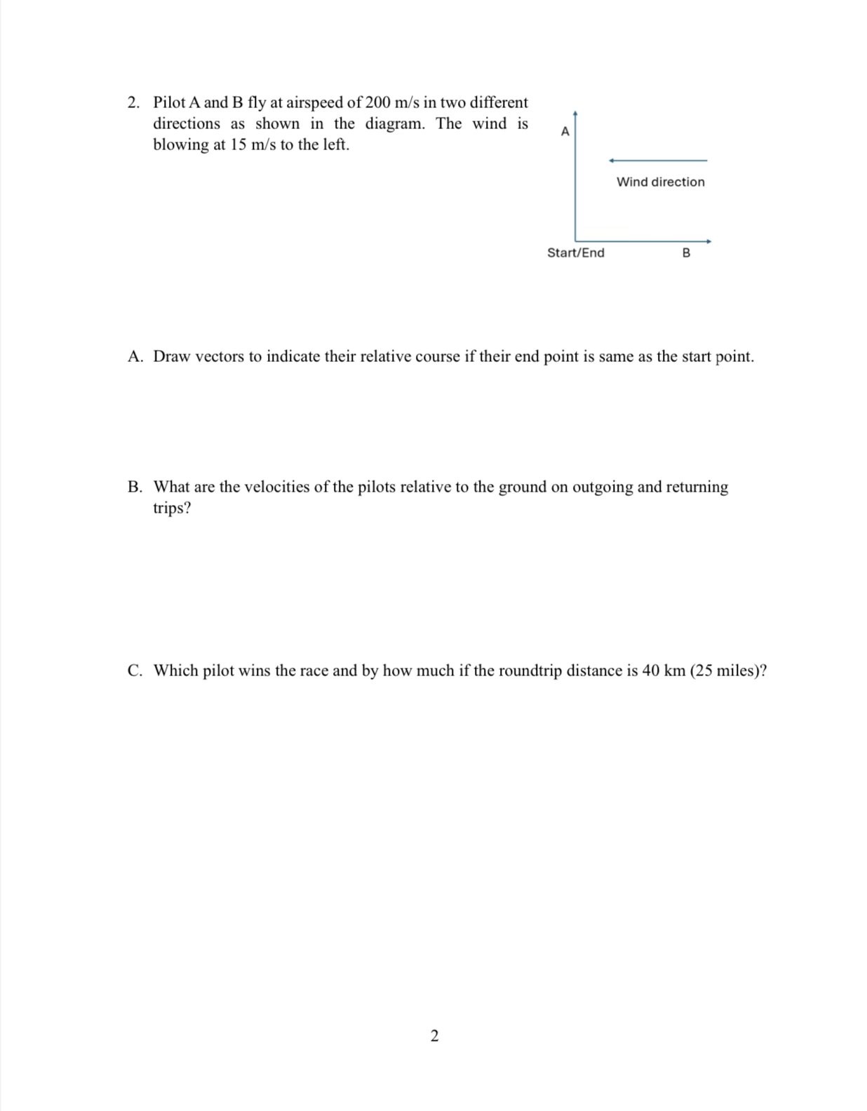 Solved Pilot A and B fly at airspeed of 200ms ﻿in two | Chegg.com
