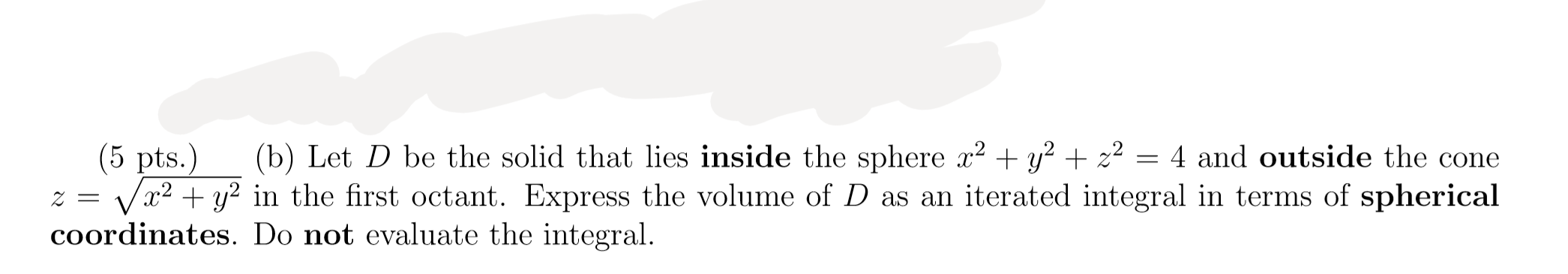 Solved Let D ﻿be the solid that lies inside the sphere | Chegg.com