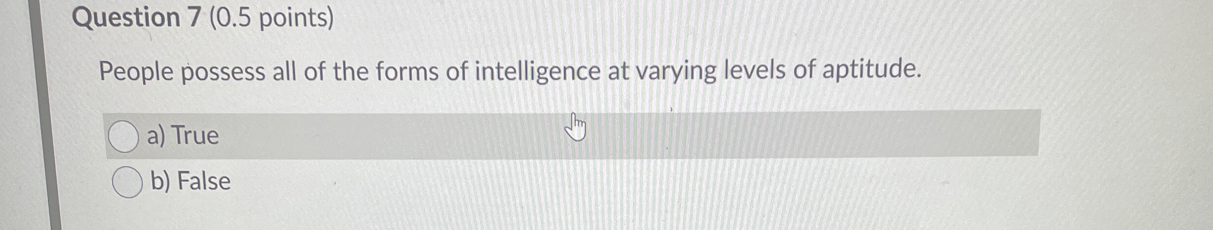 Solved Question 7 (0.5 ﻿points)People possess all of the | Chegg.com