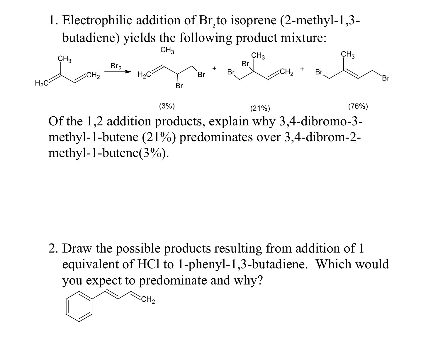 Solved Do all!!! Electrophilic addition of Br2 ﻿to isoprene | Chegg.com