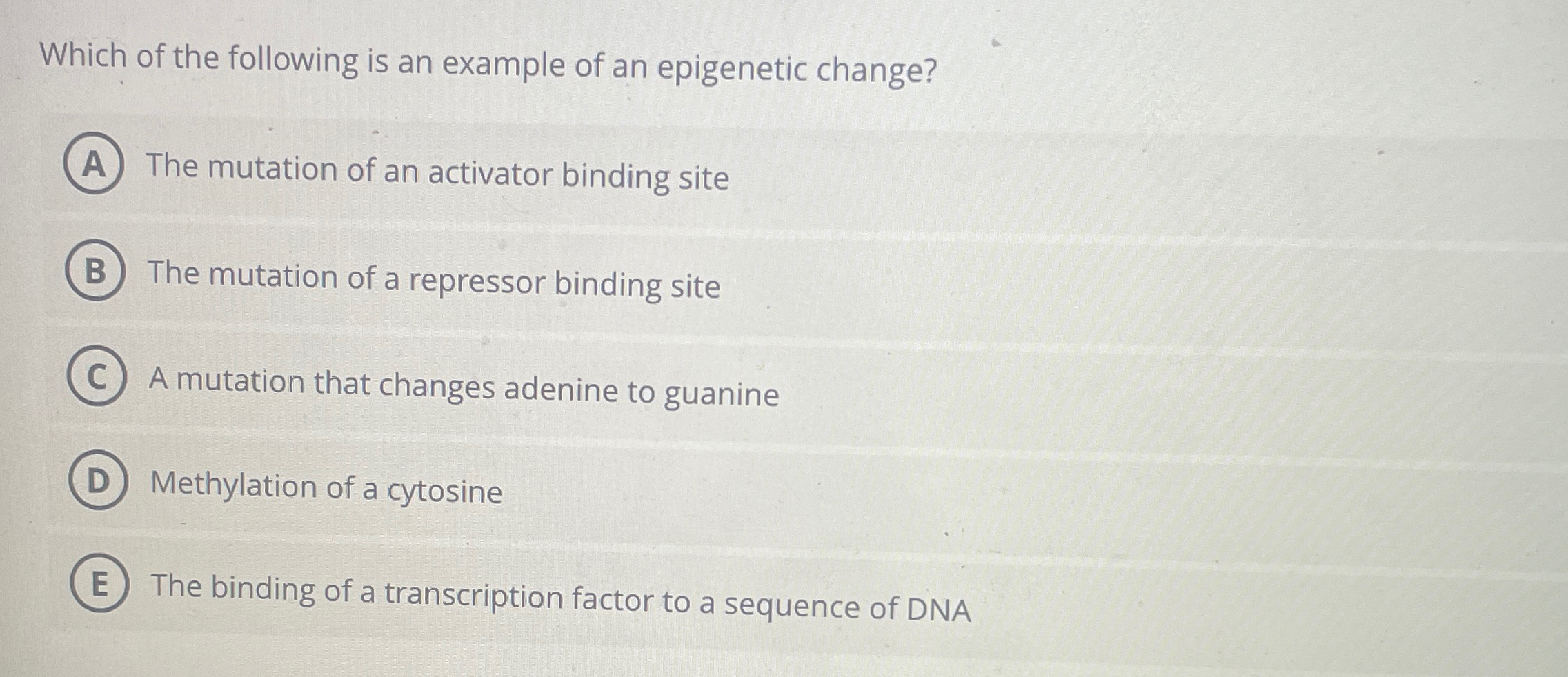 Solved Which of the following is an example of an epigenetic | Chegg.com