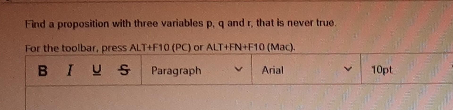 Solved Find a proposition with three variables p,q and r, | Chegg.com