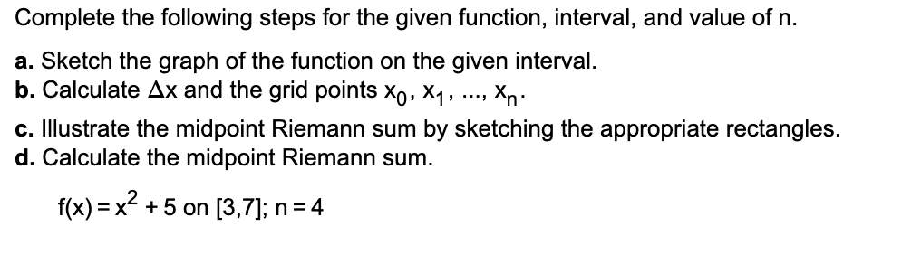 Solved Complete the following steps for the given function, | Chegg.com