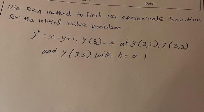 Solved Use RK4 method to find for the initial valve problem | Chegg.com