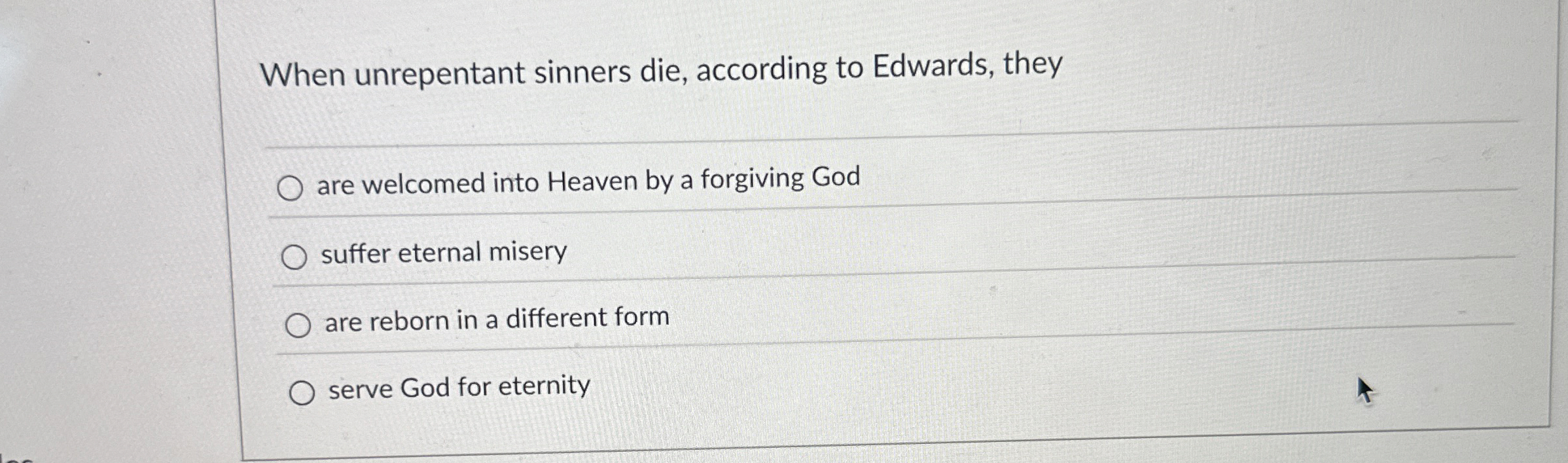 Solved When unrepentant sinners die, according to Edwards, | Chegg.com