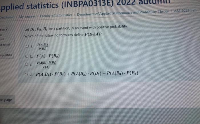 Solved Let B1,B2,B3 be a partition, A an event with positive | Chegg.com