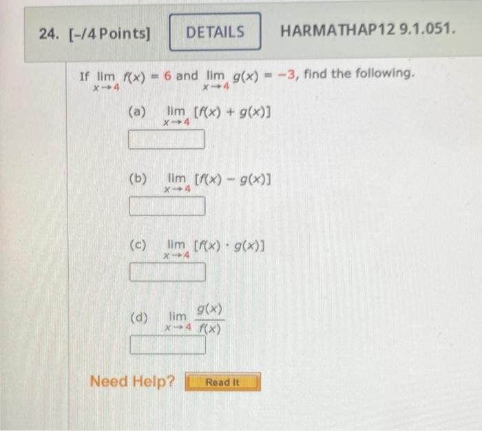 Solved Limx→4f X 6 And Limx→4g X −3 Find The Following