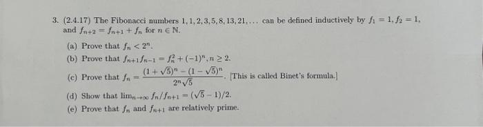 3. (2.4.17) The Fibonacci numbers 1,1,2,3,5,8,13,21,… | Chegg.com