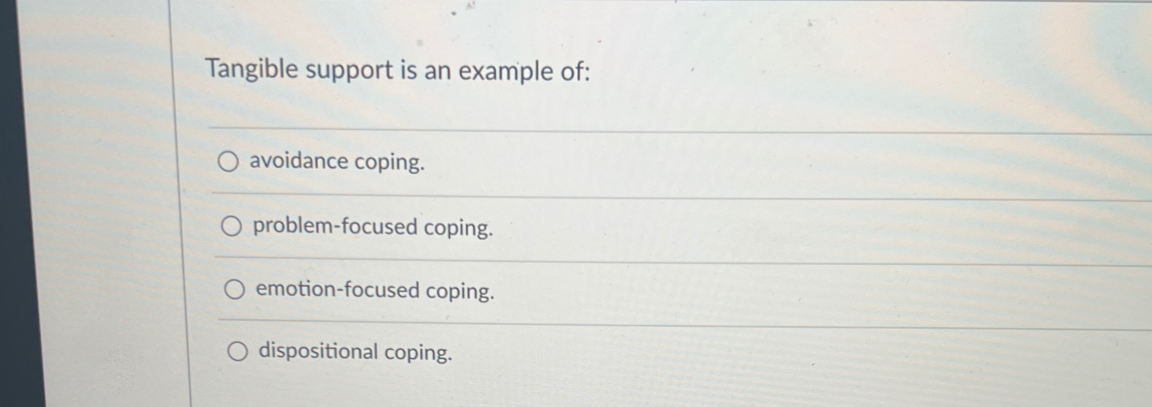 Solved Tangible support is an example of:avoidance | Chegg.com