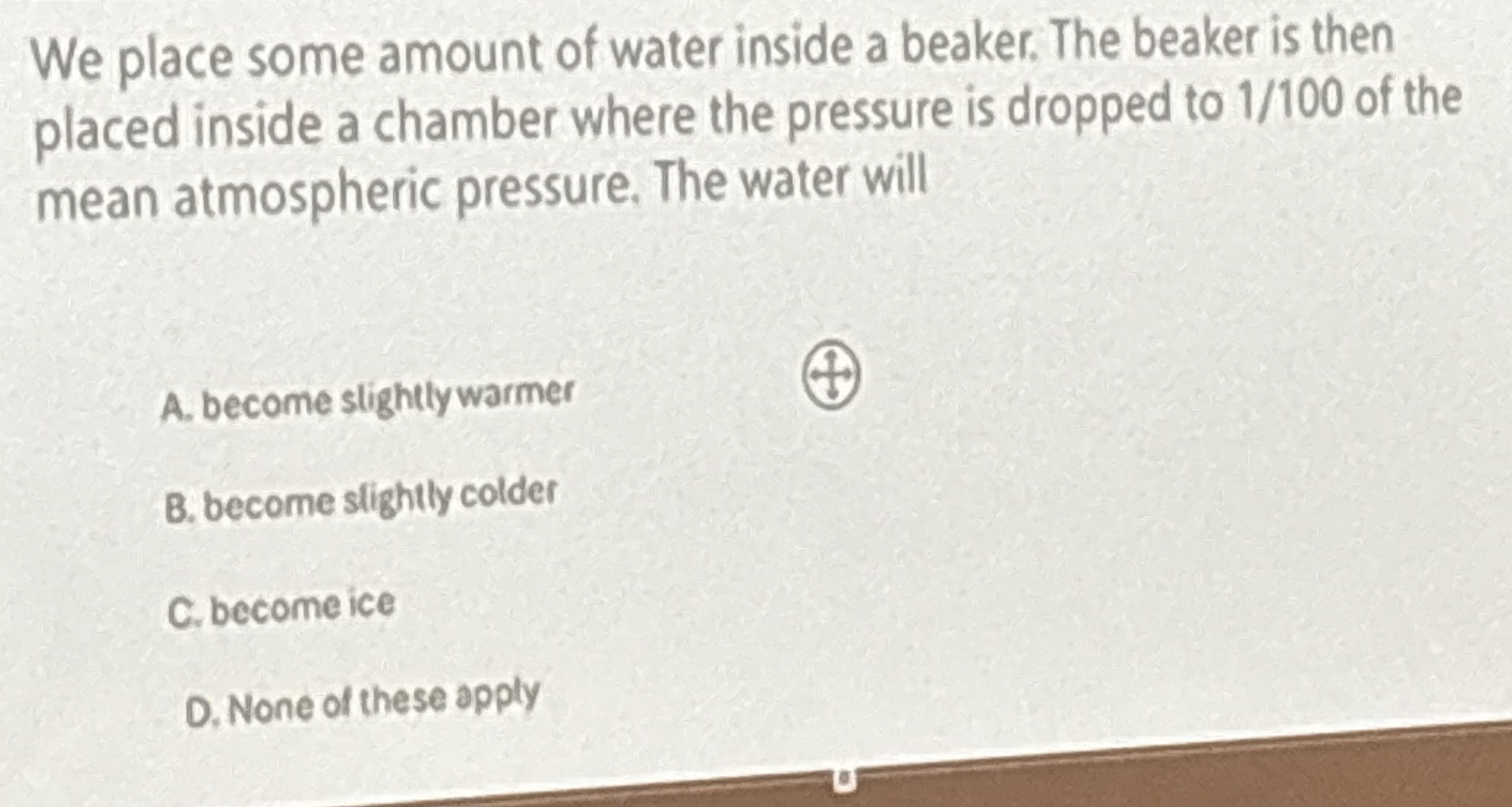 Solved We place some amount of water inside a beaker. The | Chegg.com