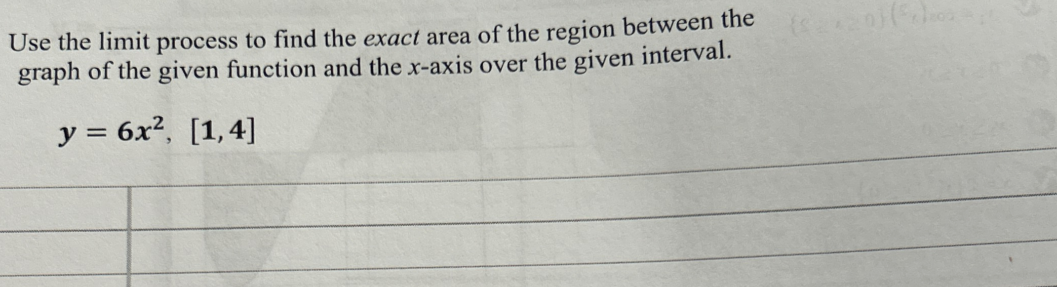Solved Use the limit process to find the exact area of the | Chegg.com