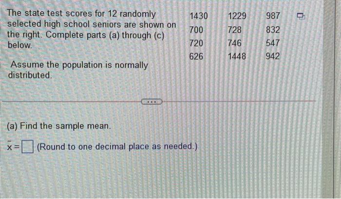 Solved The state test scores for 12 randomly selected high | Chegg.com