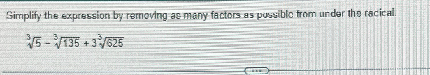 Solved Simplify the expression by removing as many factors | Chegg.com