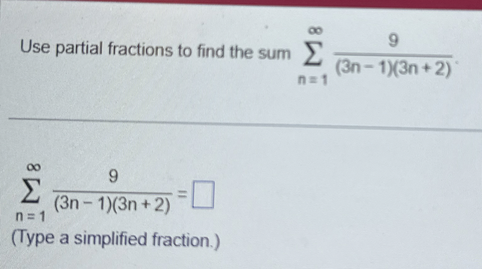 Solved Use partial fractions to find the sum | Chegg.com