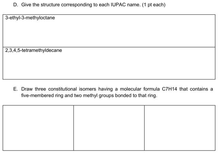 Solved D. Give the structure corresponding to each IUPAC | Chegg.com