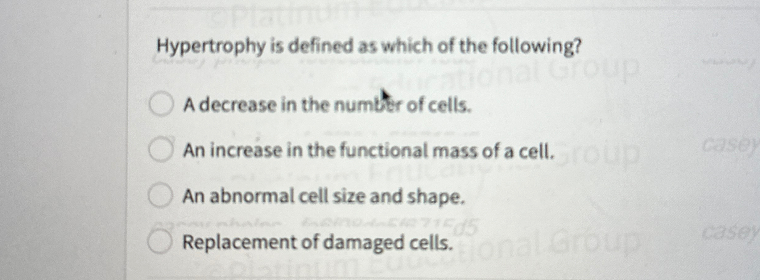 Solved Hypertrophy is defined as which of the following?A | Chegg.com