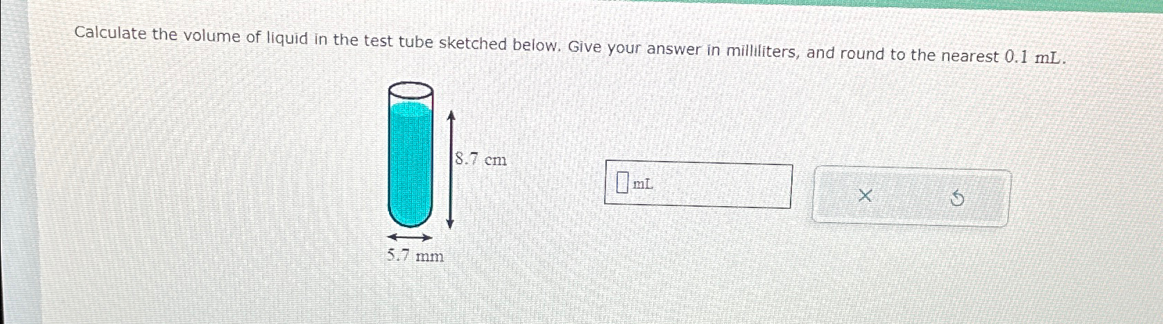 Calculate the volume of liquid in the test tube | Chegg.com