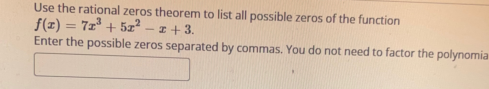 Solved Use the rational zeros theorem to list all possible | Chegg.com