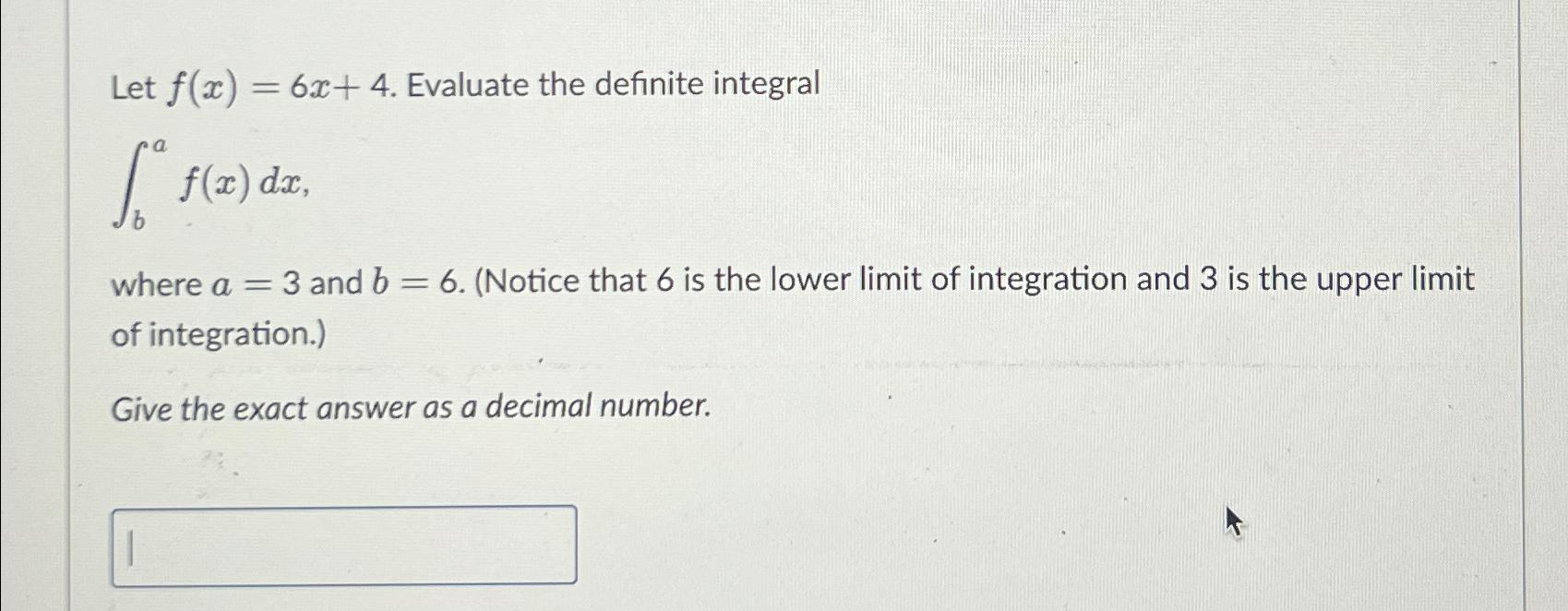 Solved Let f(x)=6x+4. ﻿Evaluate the definite | Chegg.com