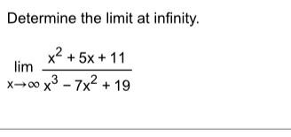 Solved Determine the limit at infinity. | Chegg.com