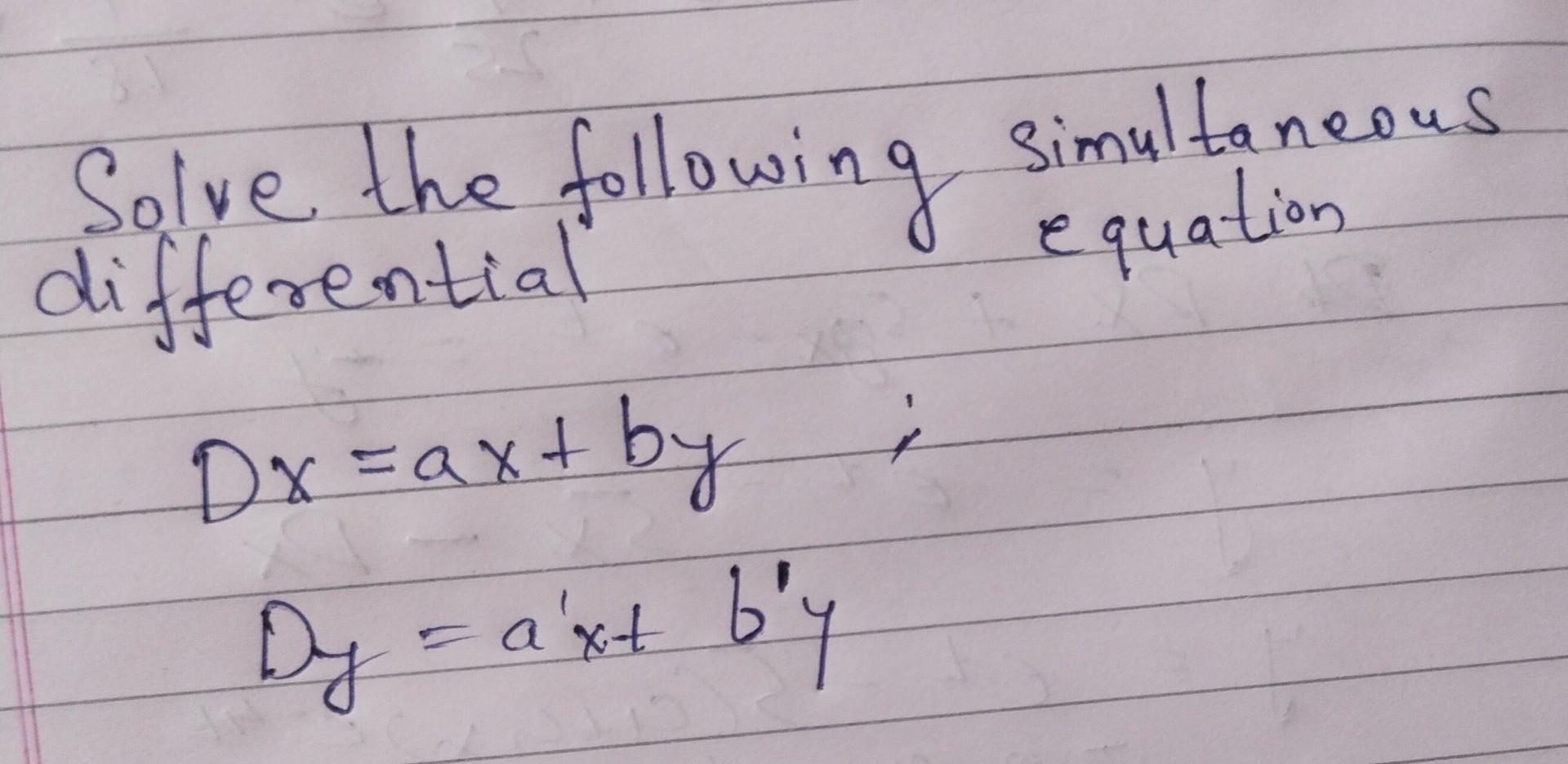 Solved differential Solve the following simultaneous Dx = | Chegg.com