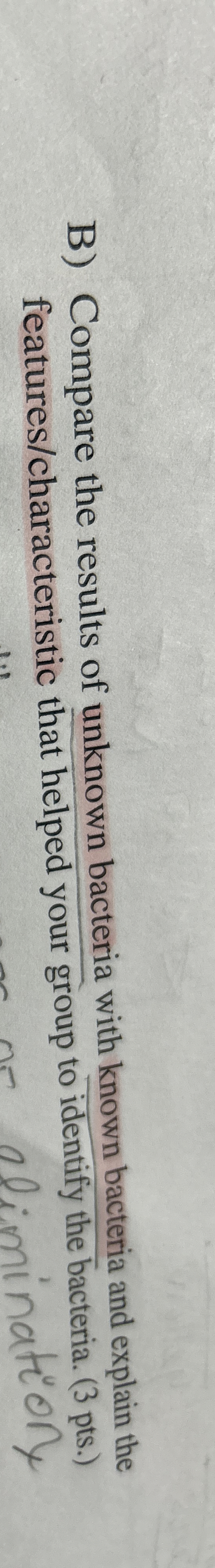 Solved B) ﻿Compare the results of unknown bacteria with | Chegg.com