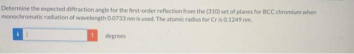 Solved Determine the expected diffraction angle for the | Chegg.com