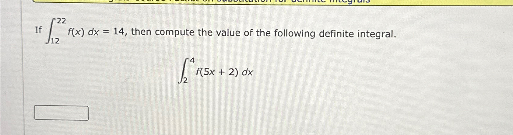 Solved If ∫1222f(x)dx=14, ﻿then compute the value of the | Chegg.com