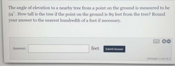 Solved The angle of elevation to a nearby tree from a point | Chegg.com