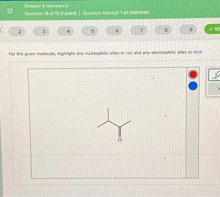 Solved For the given molecule, highlight any nucleophilic | Chegg.com
