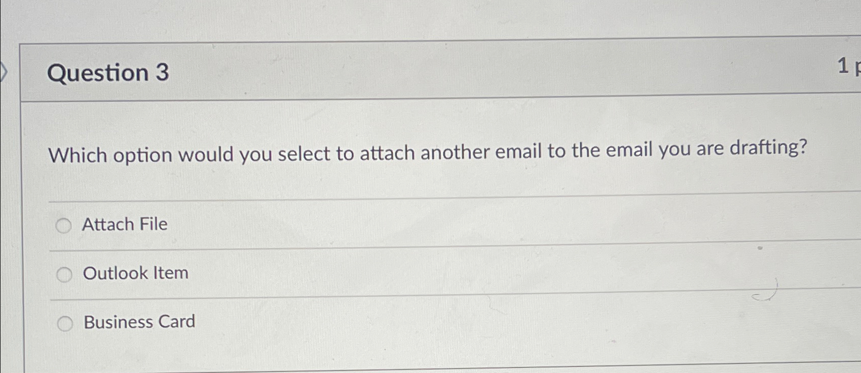 Solved Question 3Which option would you select to attach | Chegg.com