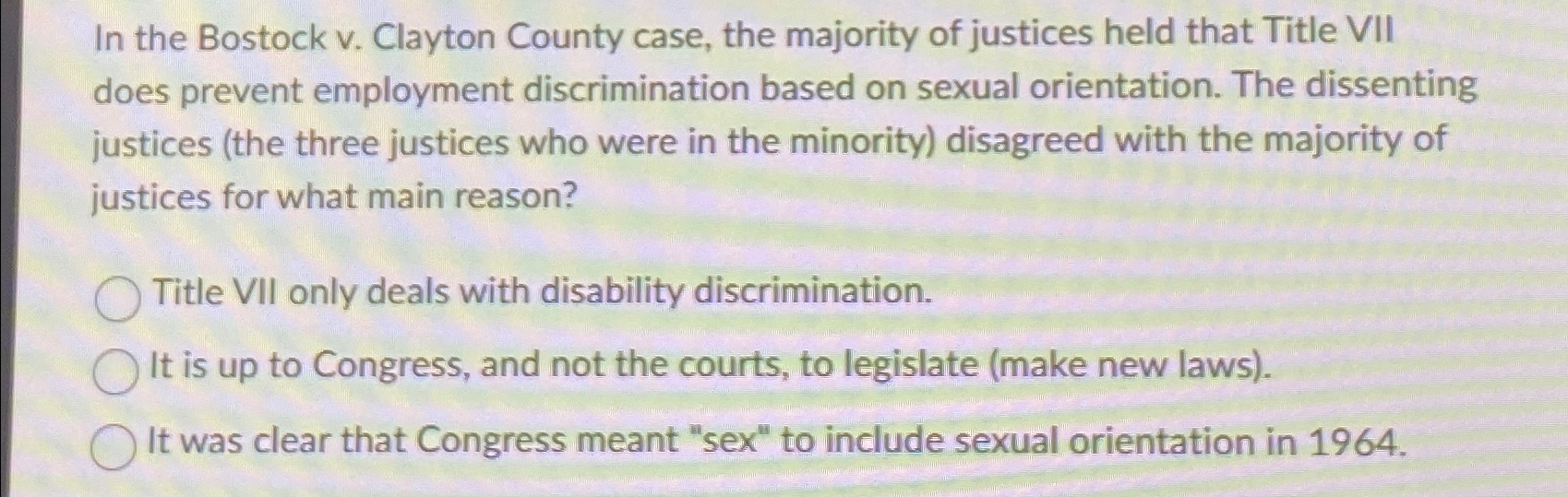 Solved In the Bostock v. ﻿Clayton County case, the majority | Chegg.com