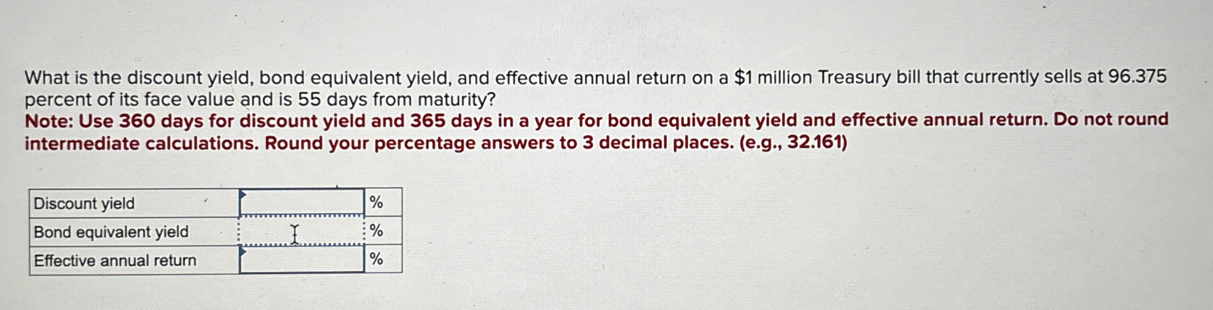 Solved What is the discount yield, bond equivalent yield, | Chegg.com