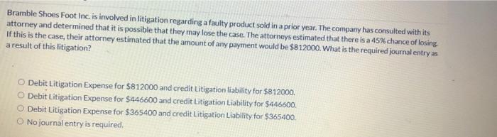 Solved Bramble Shoes Foot Inc is involved in litigation | Chegg.com