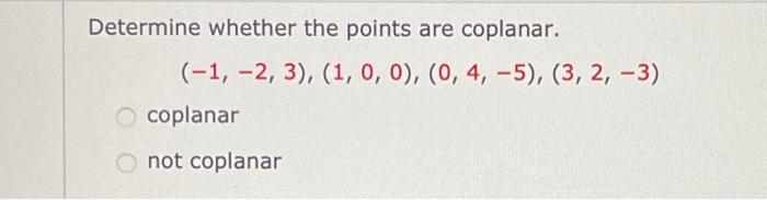 Determine whether the points are coplanar. | Chegg.com